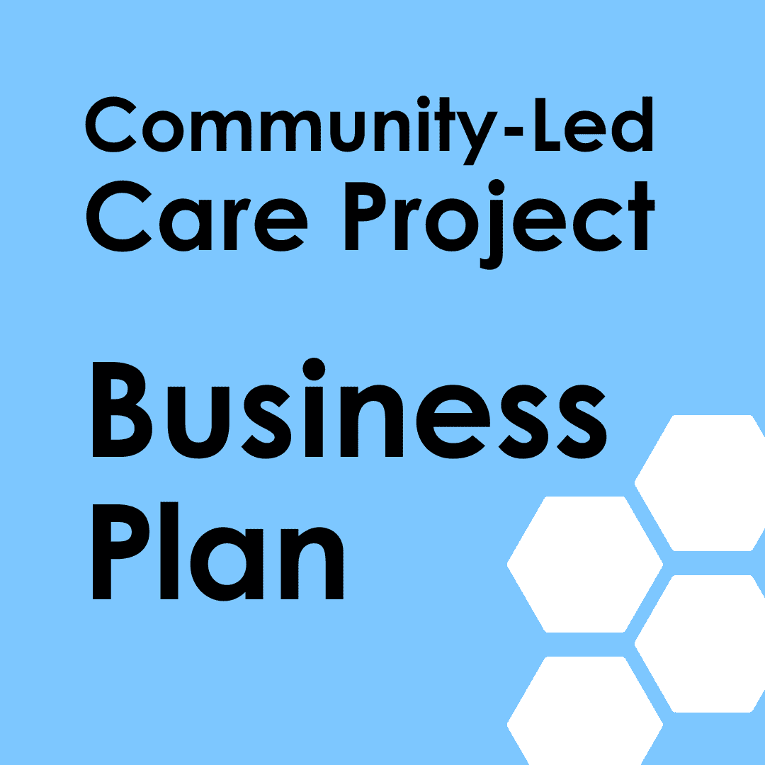 Business Plan for Community Led Care in Rural Perthshire